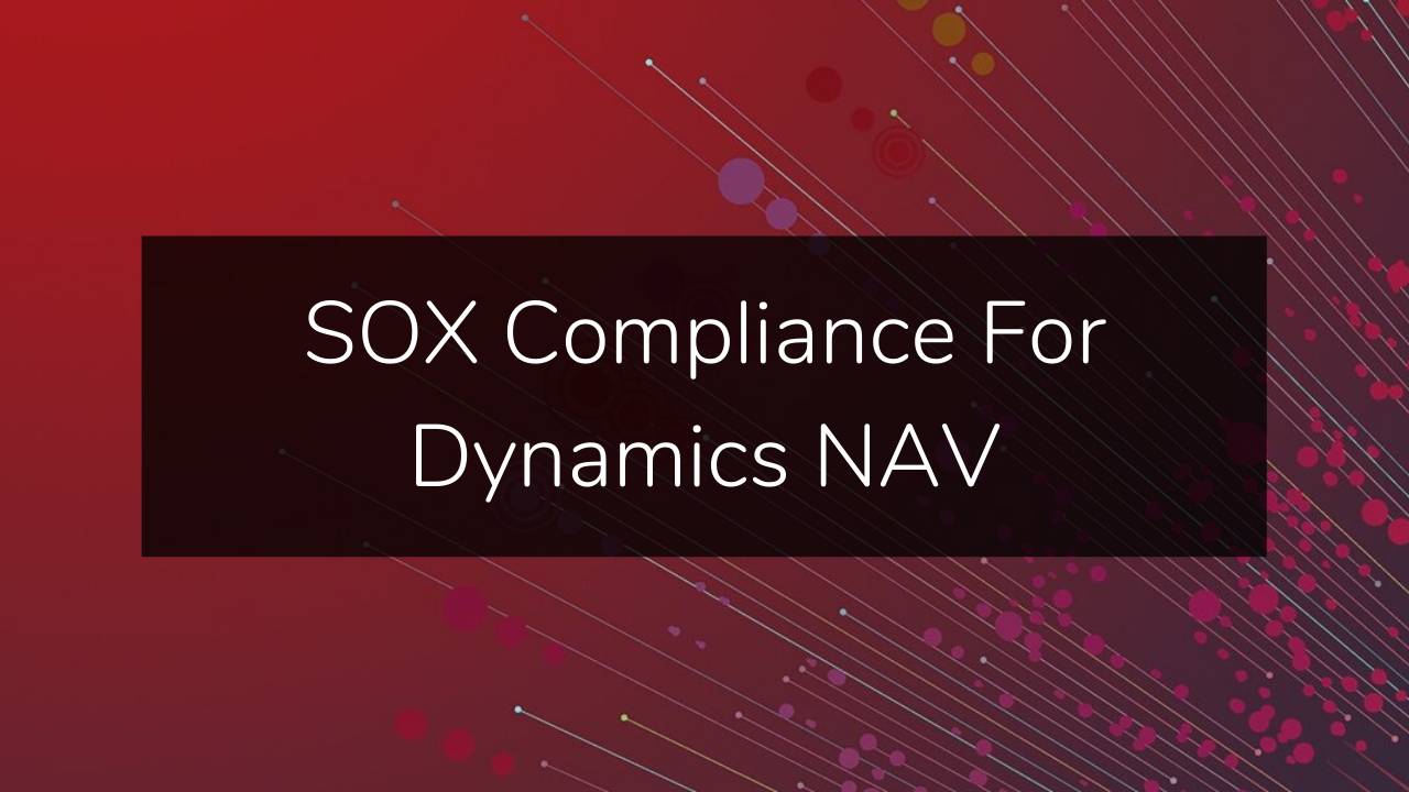 GRC Compliance & Security For Dynamics NAV By Fastpath - Dynamics Communities