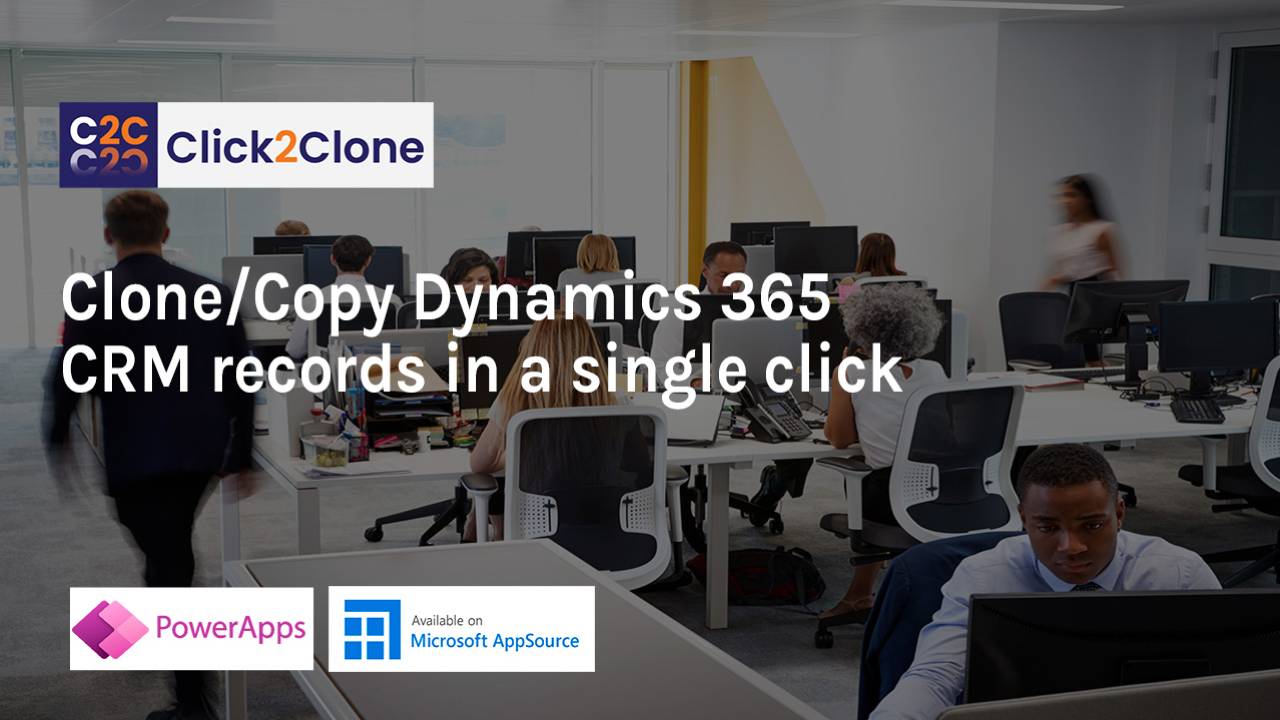 Click2Clone - Copy/Clone Dynamics 365 CRM Records - Dynamics Communities Click2Clone - Copy/Clone Dynamics 365 CRM Records - Dynamics Communities