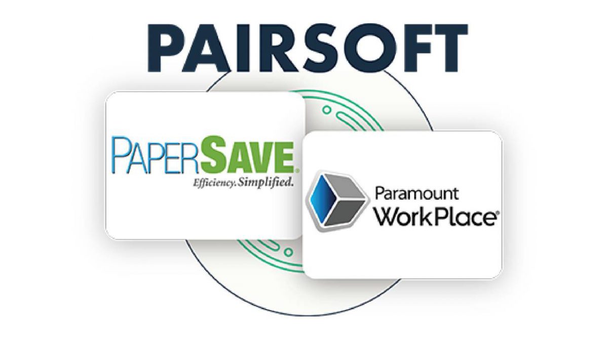 PaperSave And Paramount WorkPlace Merge To Form PairSoft, The Leading ...
