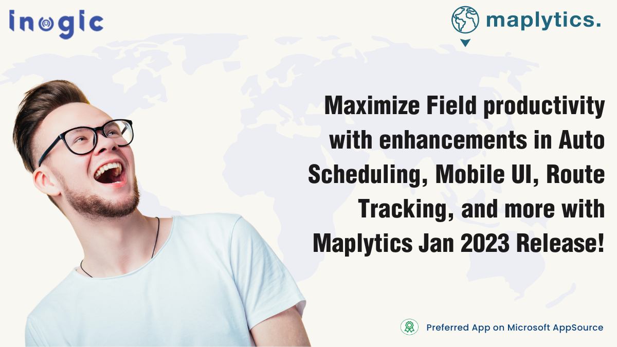 Maplytics™ Overview Mapping Solution For Dynamics 365 Crm Dynamics