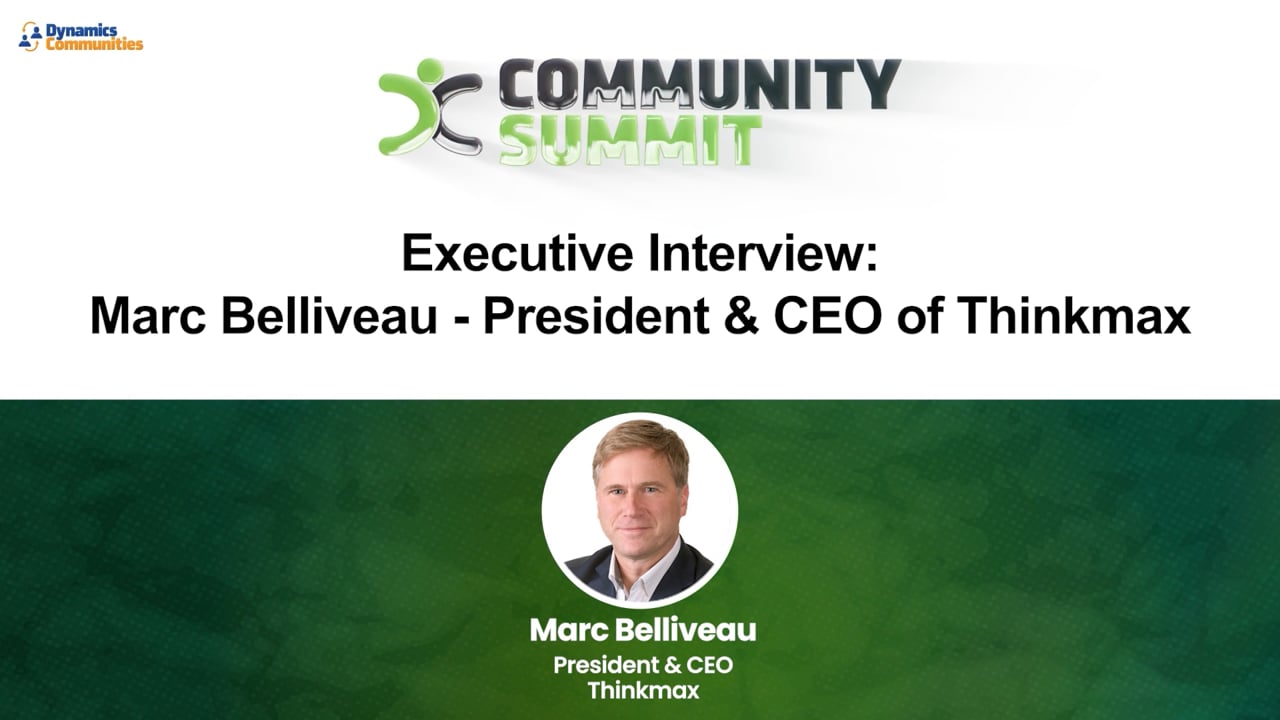 Thinkmax CEO Marc Belliveau on Company Priorities, Power Platform, and ...