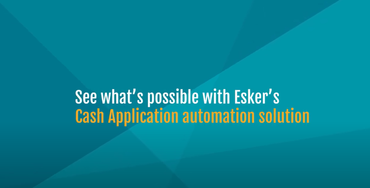 See What's Possible with Esker's Cash Application Automation Solution ...