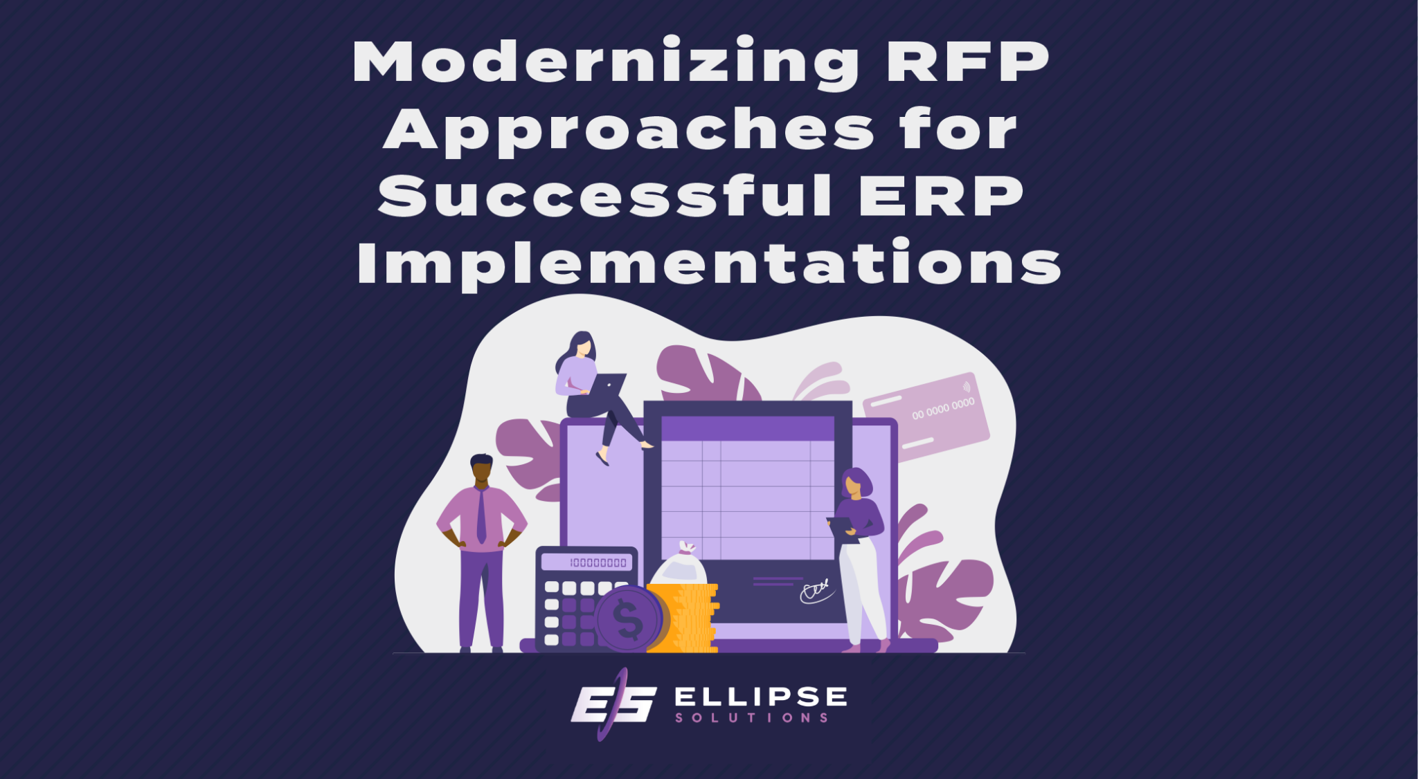 Modernizing RFP Approaches for Successful ERP Implementations ...