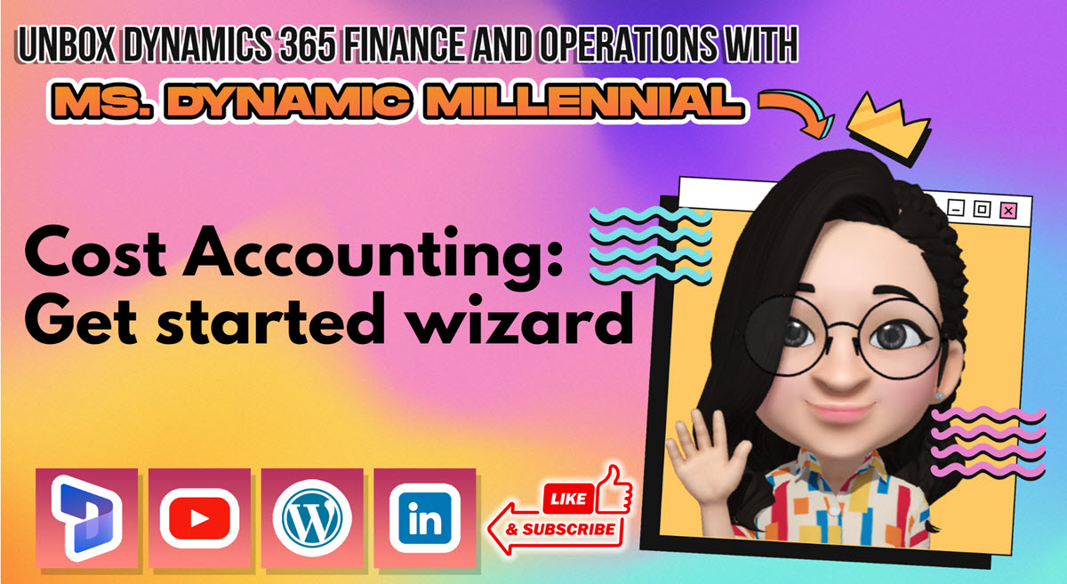 Cost Accounting Series: Get started wizard. - Dynamics Communities