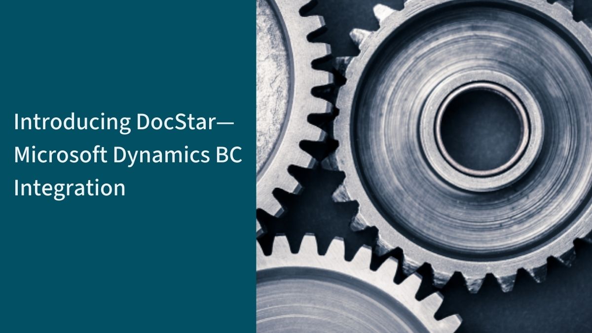 Introducing DocStar—Microsoft Dynamics BC Integration - Dynamics ...