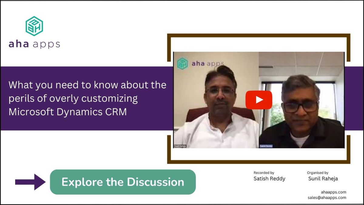 Perils Of Overly Customizing Microsoft Dynamics 365 Cecrm