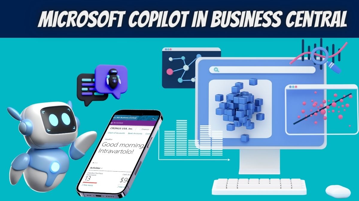 Microsoft Copilot in Business Central: Revolutionize Your Work ...