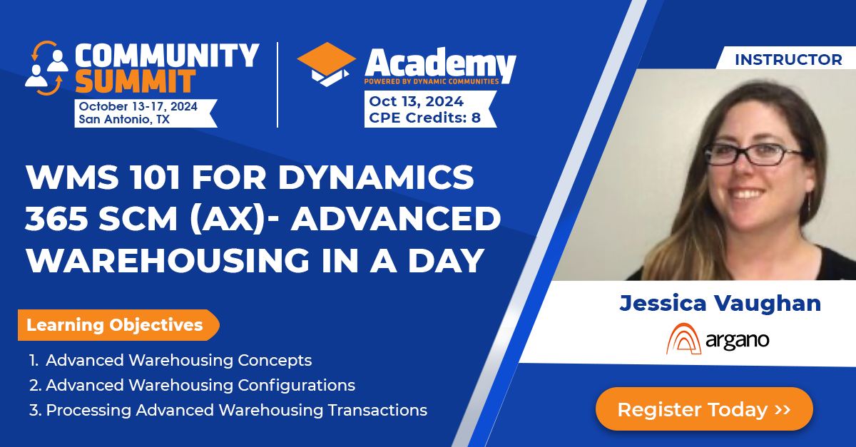 Academy Preview: WMS 101 for Dynamics 365 SCM (AX) - Advanced Warehousing in a Day