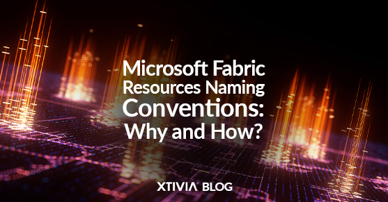 Microsoft Fabric Resources Naming Conventions: Why and How? - Dynamics Communities