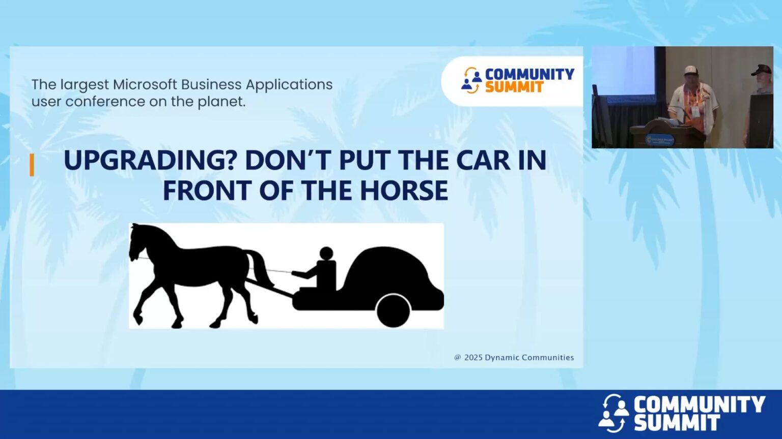 UPGRADING? DON’T PUT THE CAR BEFORE THE HORSE - Dynamics Communities